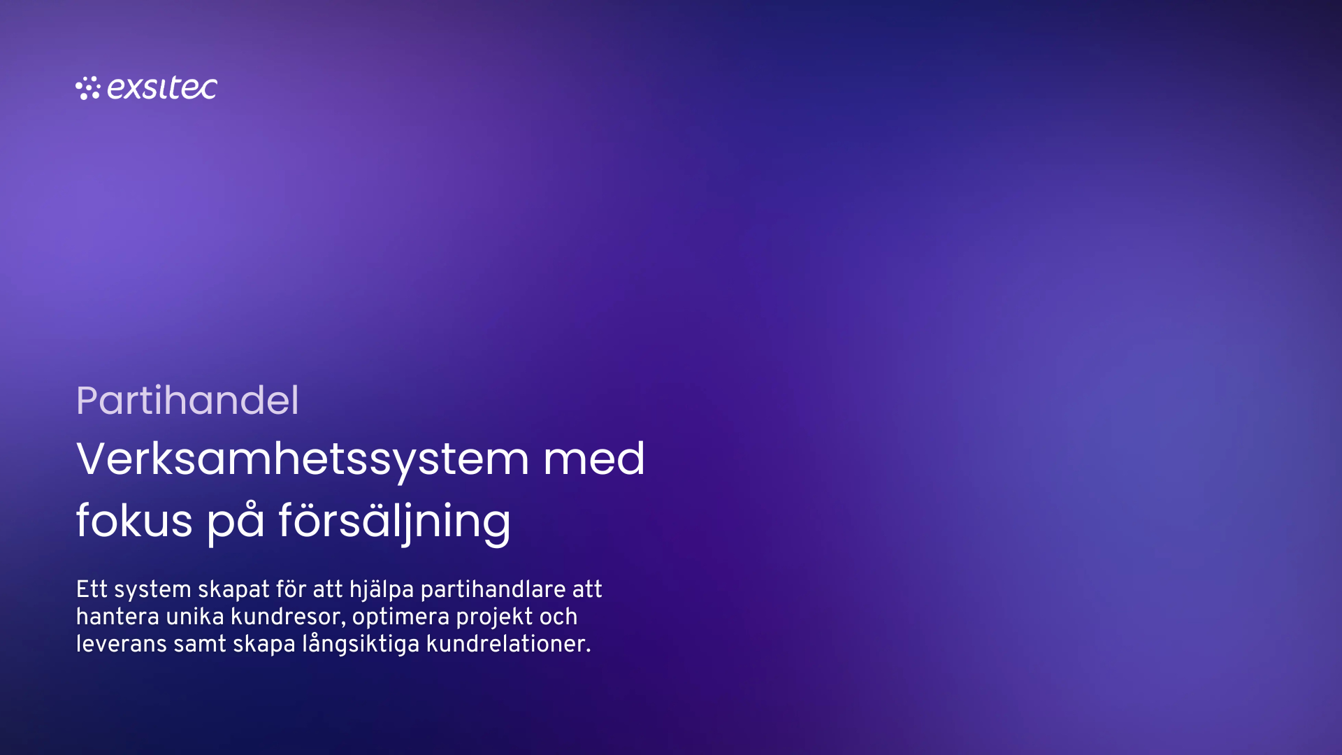 Verksamhetssystem för partihandel | Exsitec